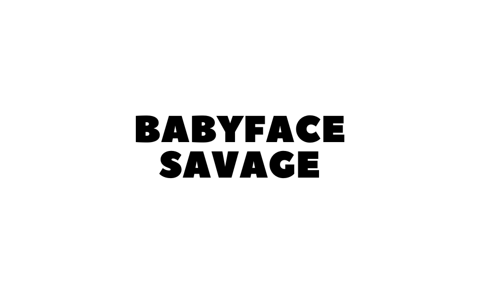 Babyface Savage